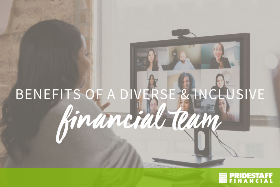 The Benefits of a Diverse and Inclusive Financial Team