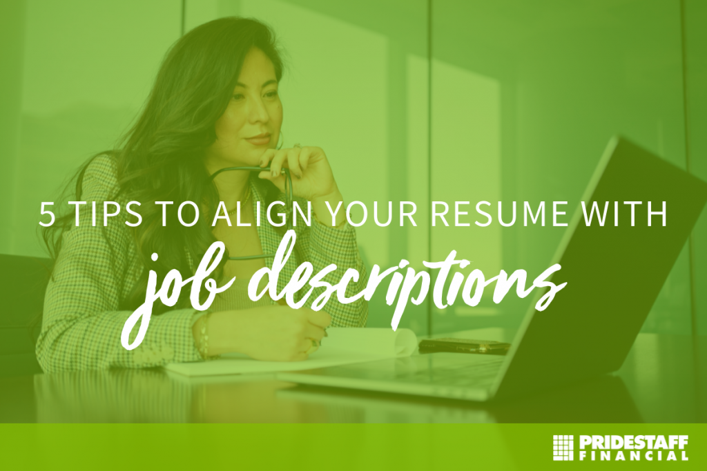 5 Steps to Align Your Resume with the Job Description