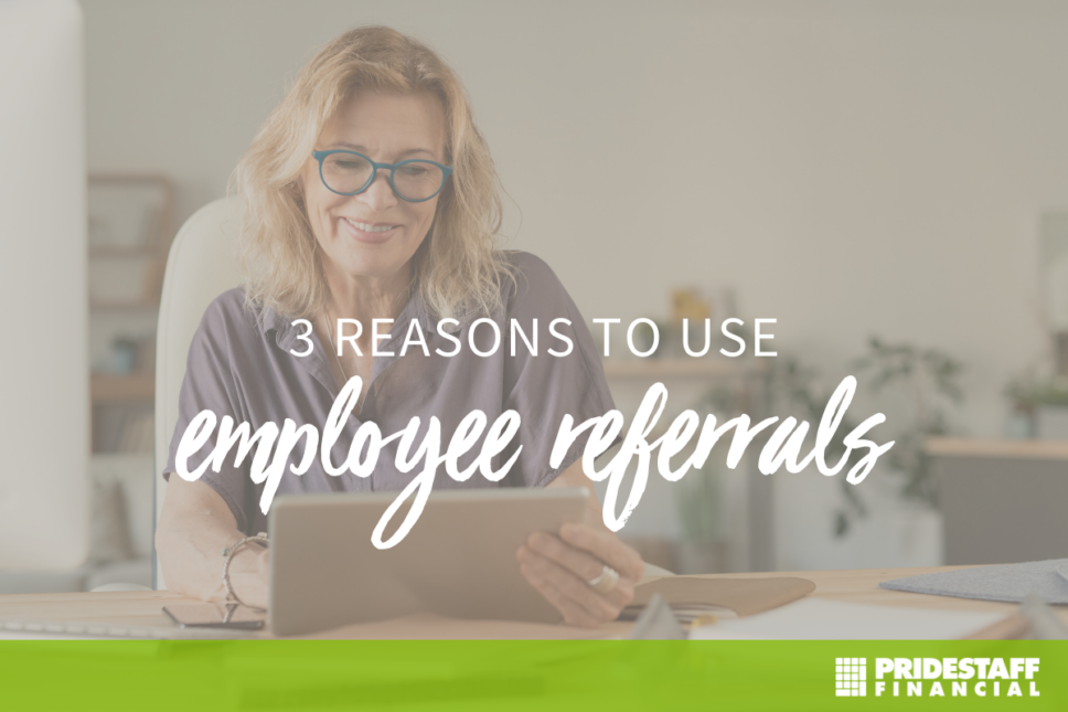 3 Reasons Why Employee Referrals are a Recruiting Goldmine