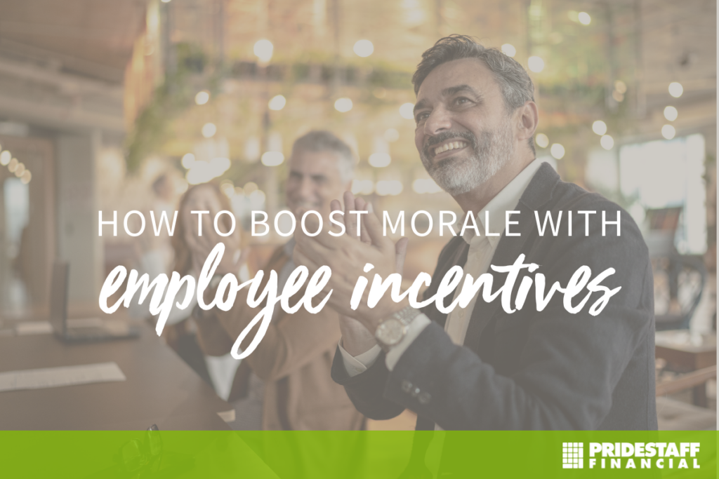 6 Incentives to Offer Your Employees That Help Team Morale