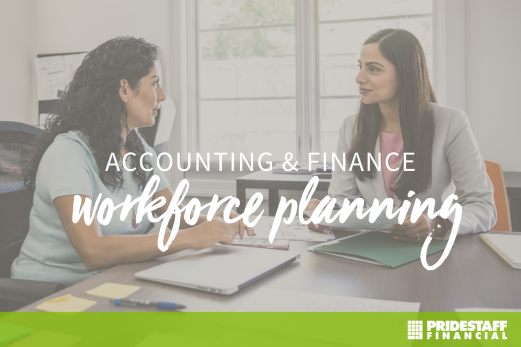Accounting & Finance Workforce Planning for 2023 - PrideStaff Financial