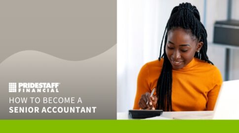 How to Become a Senior Accountant | PrideStaff Financial